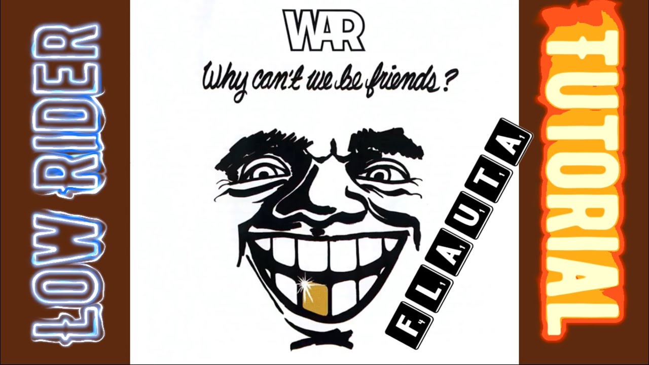 Como tocar LOW RIDER “War” - Flauta TUTORIAL + Video Partitura 🎼 # ...