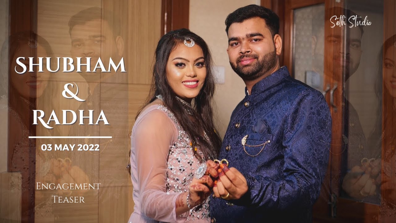 Best Cinematic Engagement Teaser | Shubham x Radha | Seth Studio ...