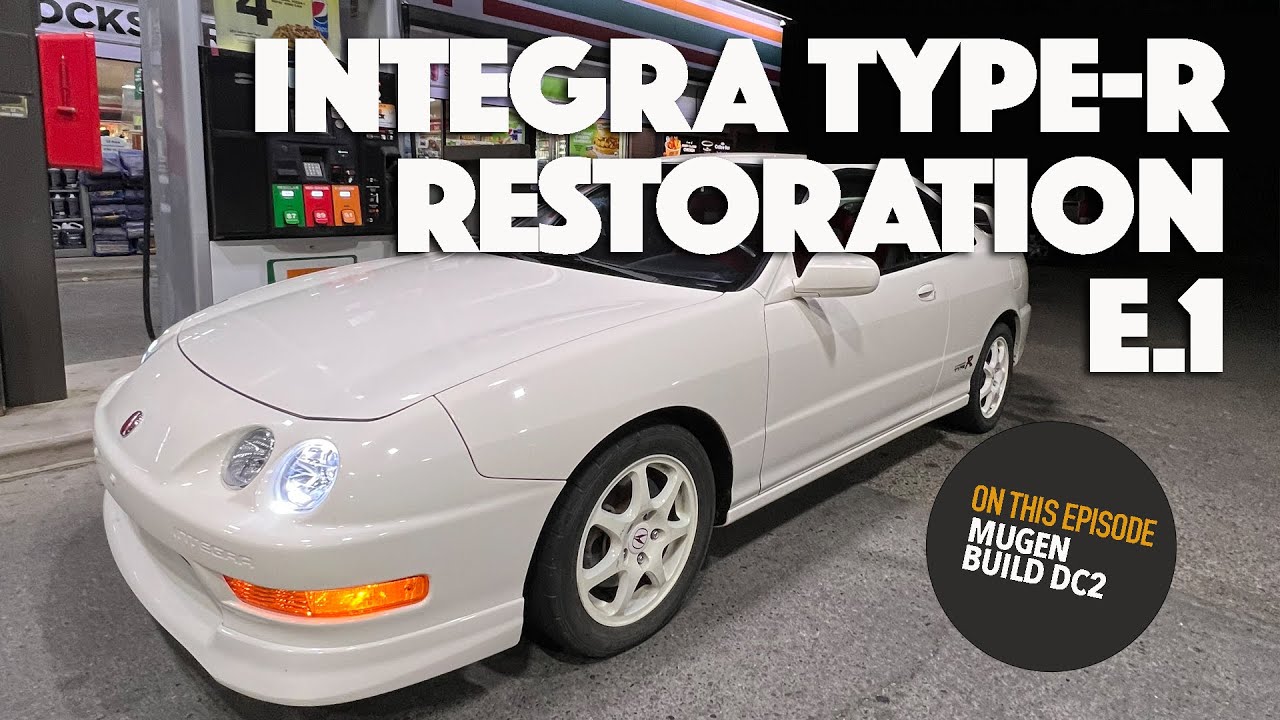 Integra Type-R Restoration Episode 1 - YouTube