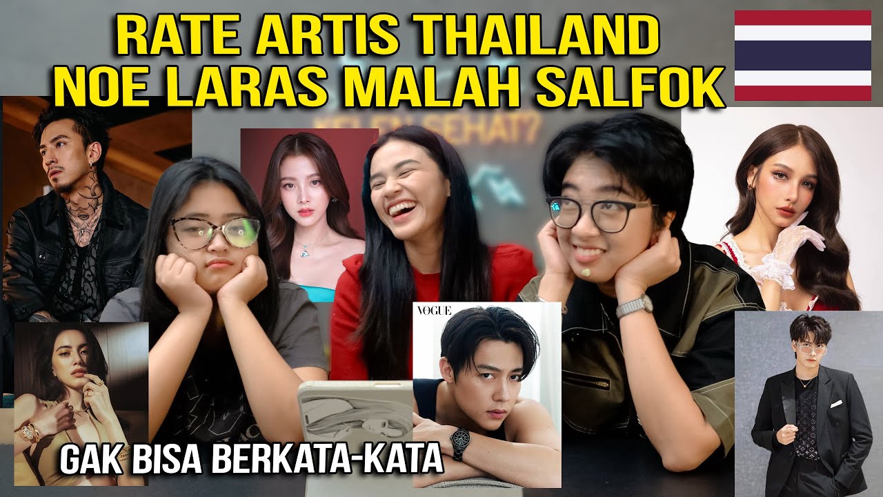 RATE ARTIS THAILAND | NOE LARAS MALAH SALFOK ! - YouTube