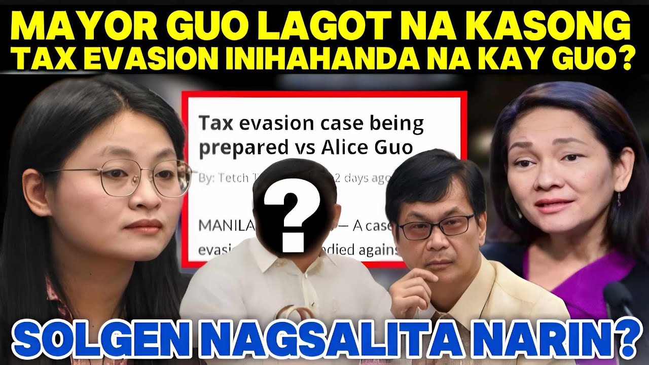 BREAKING NEWS|MAYOR GUO L@GOT NA KSONG TAX EVASION INIHAHANDA NA L@BAN ...