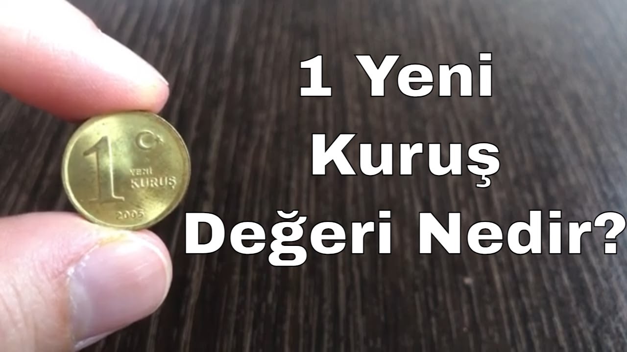 1 Yeni Kuruş (2005-2008) Değeri ve Basım Miktarı: Türk Madeni ...