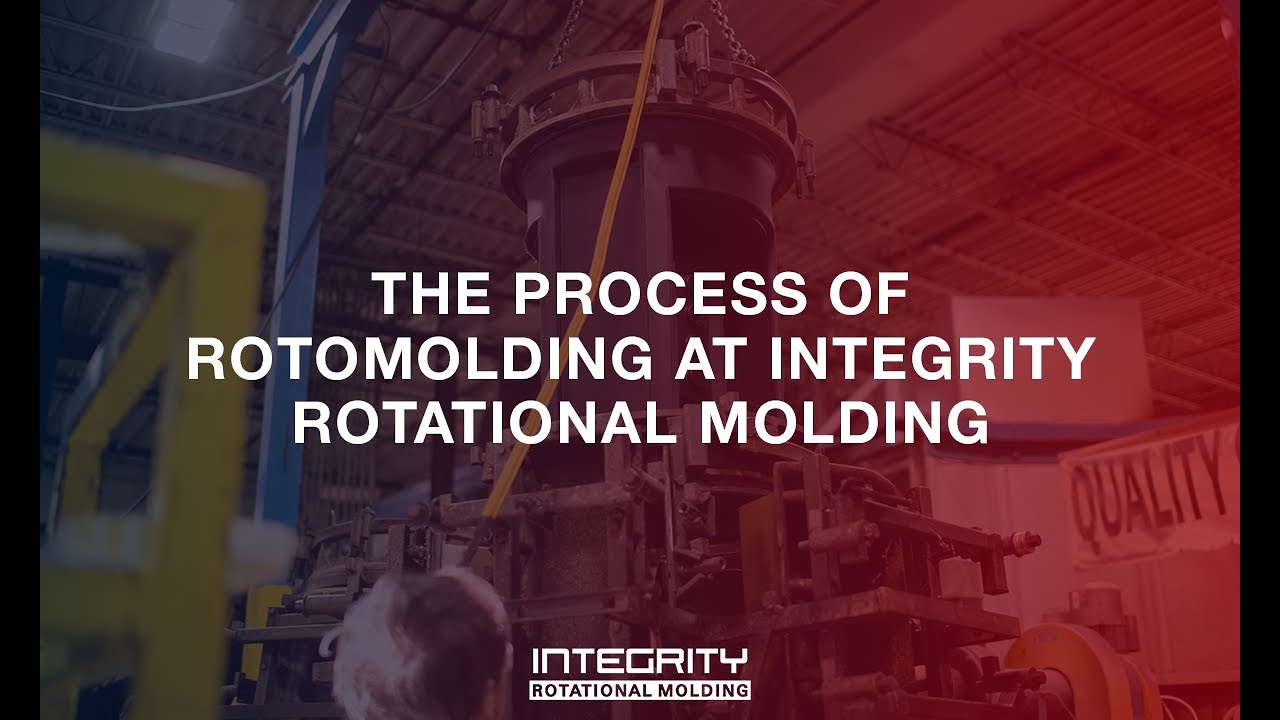 The Process of Rotomolding at Integrity Rotational Molding - YouTube