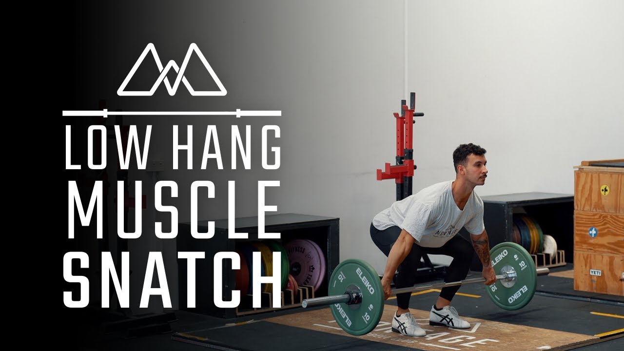 Low Hang Muscle Snatch | Olympic Weightlifting - YouTube