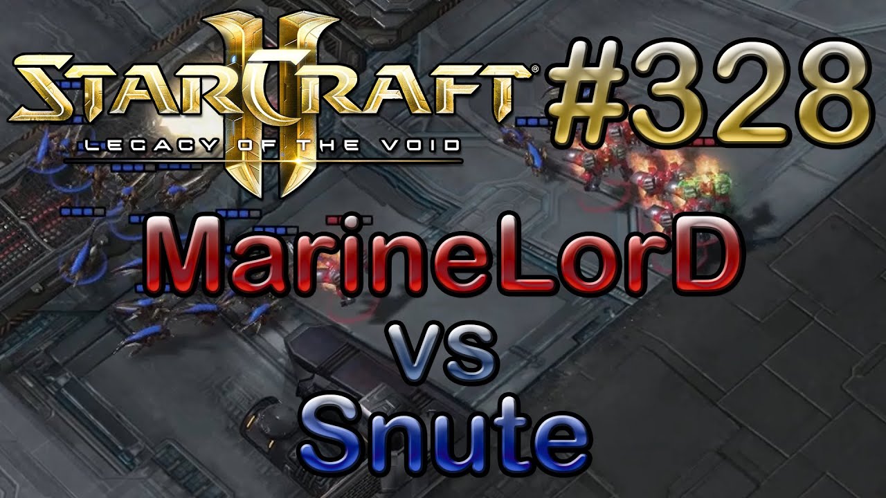 Replay-Cast #328 [|M|.MarineLorD (T) vs Liquid.Snute (Z)] SC2 LotV ...