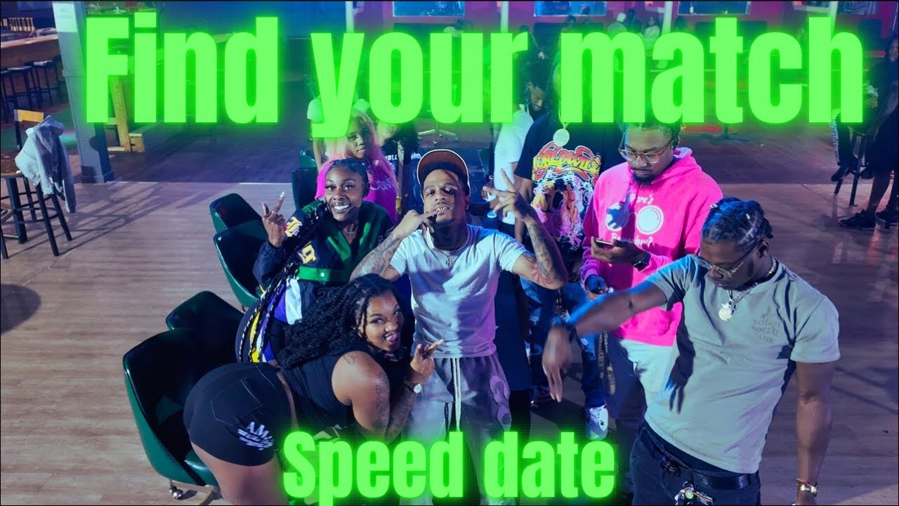 Find your Match (Speed date) Got Nasty - YouTube