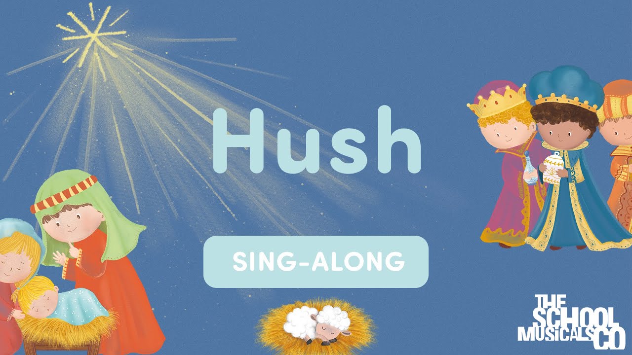 Hush - Hushaby Nativity - Sing Along - YouTube
