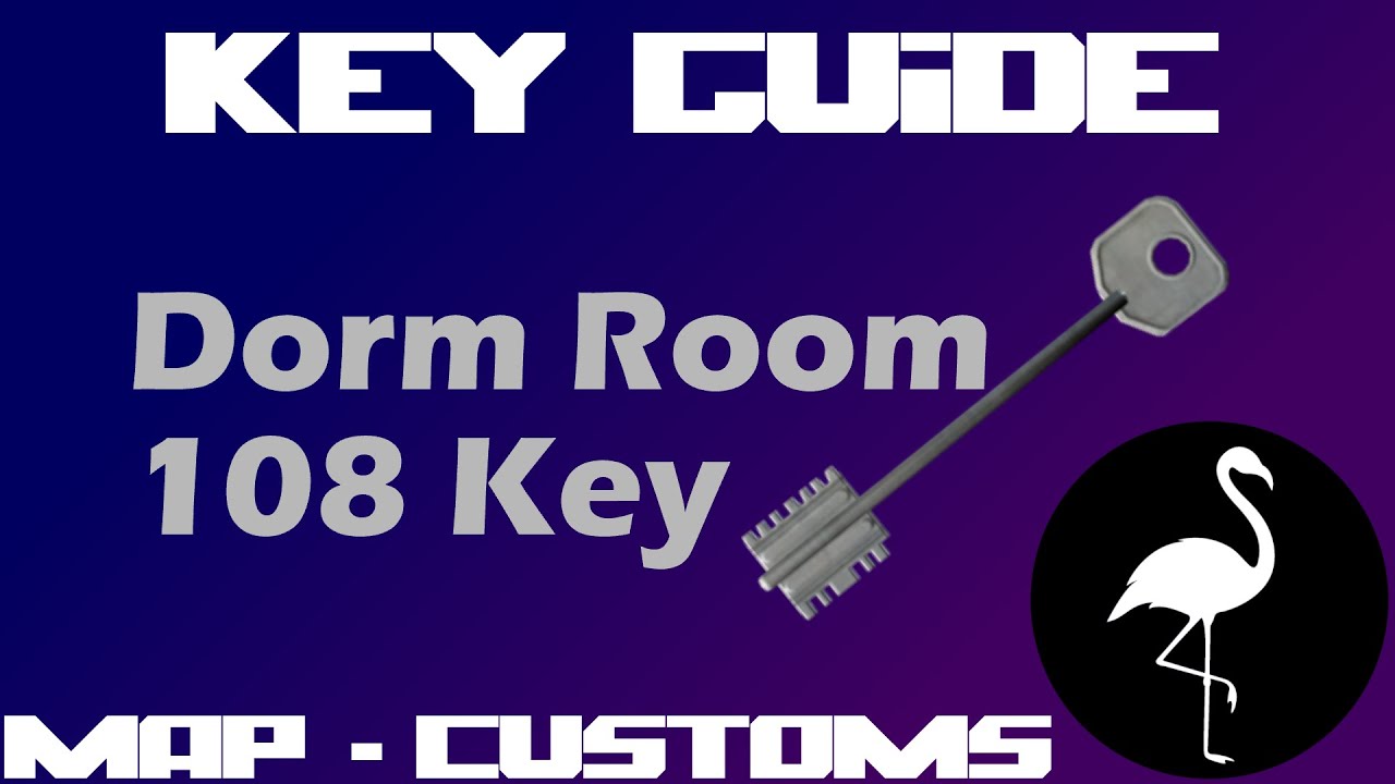Key Guide - Dorm Room 108 Key (Escape from Tarkov) - YouTube