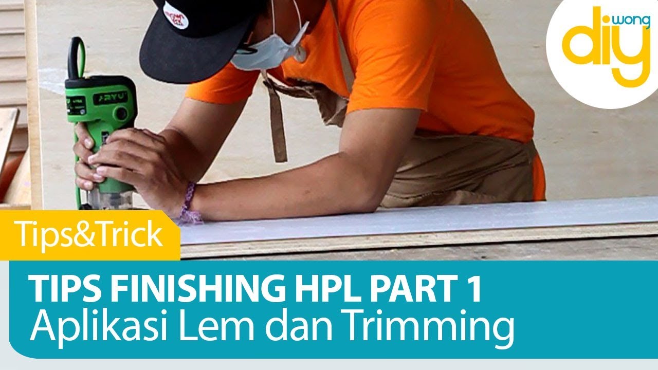 Tips pasang finishing HPL pengeleman dan proses trimming - YouTube