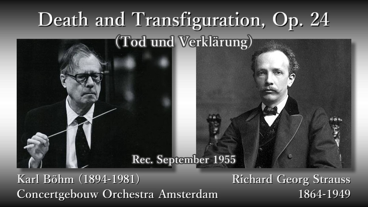 R. Strauss: Death and Transfiguration, Böhm & COA (1955) R. シュトラウス 死と変容 ...