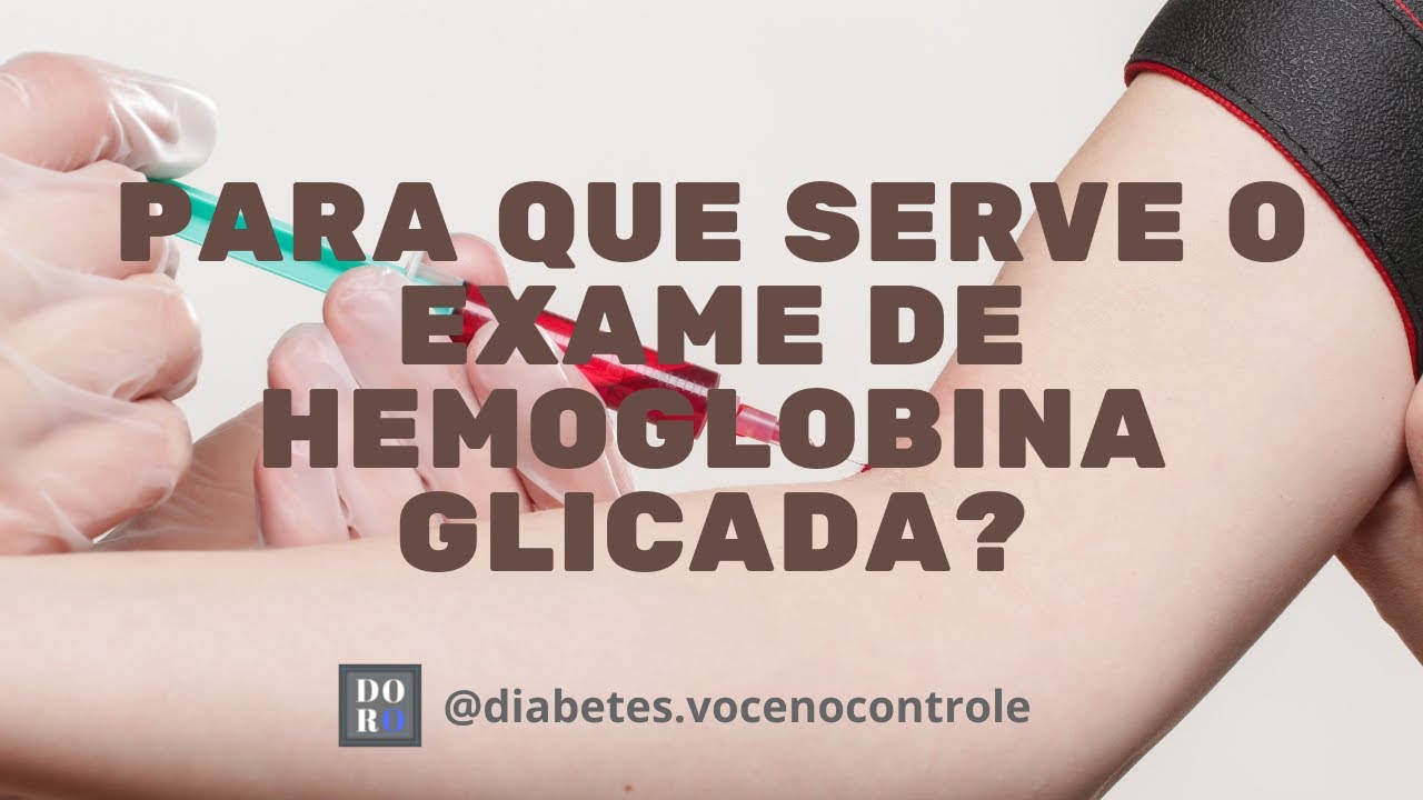 Entenda o resultado do exame de Hemoglobina glicada no tratamento do ...
