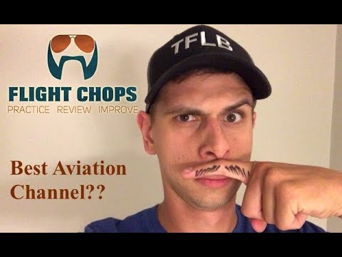 Flight Chops - The Best Aviation Channel? - I think so.. - YouTube