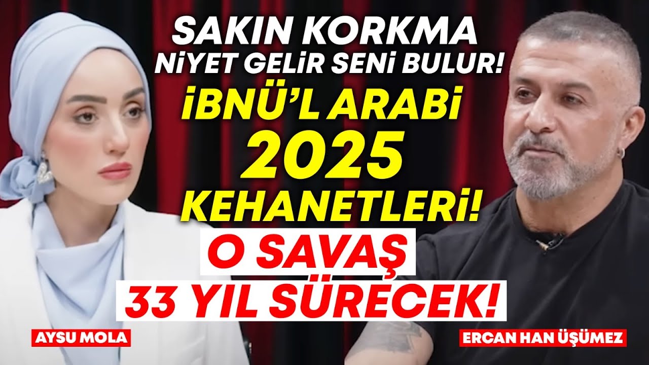 ÖYLE BİR ARAFTA KALIRSINIZ Kİ...! İBNÜ’L ARABİ 2025 KEHANETLERİ! | Aysu Mola - YouTube