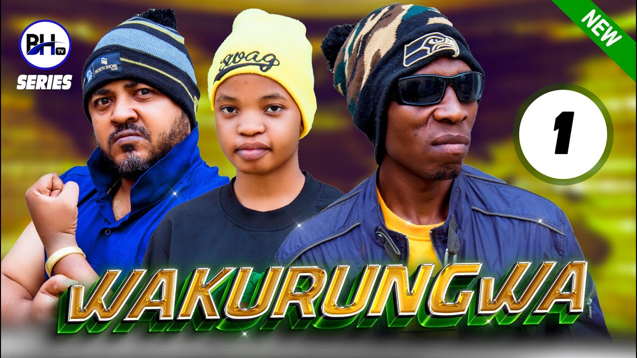 WAKURUNGWA Series | EP 1 | Sharukani wa vingunguti - YouTube