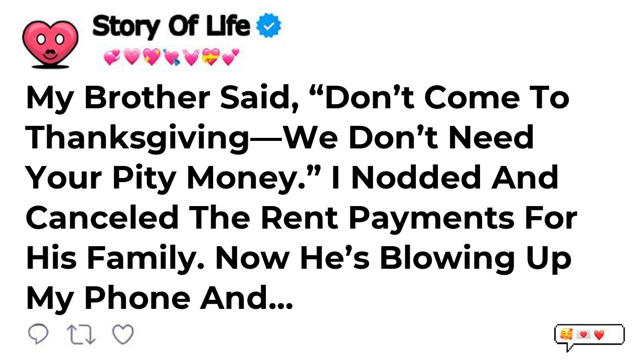 My Brother Said, “Don’t Come To Thanksgiving—We Don’t Need Your Pity ...