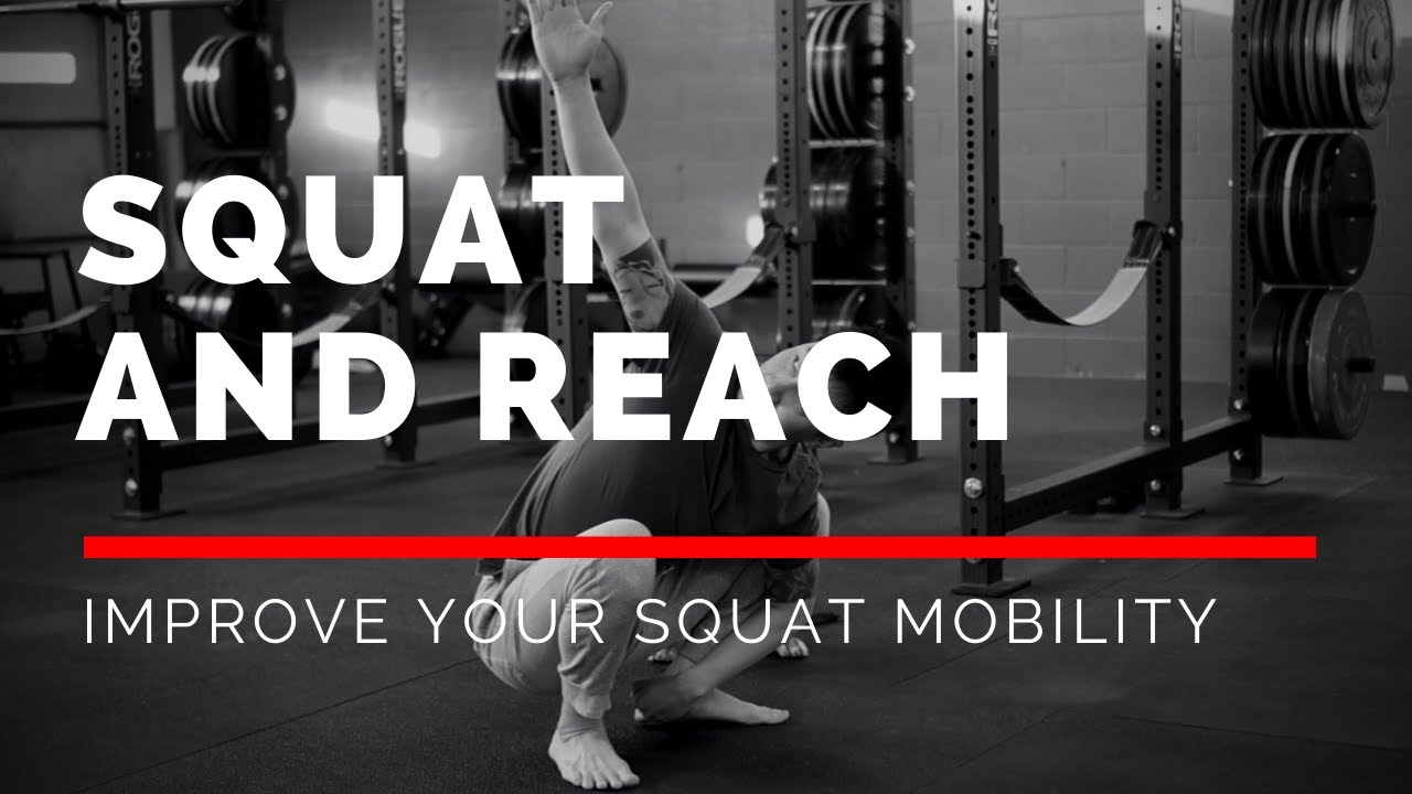 Squat and Reach (The BEST Squat Mobility Stretch) - YouTube