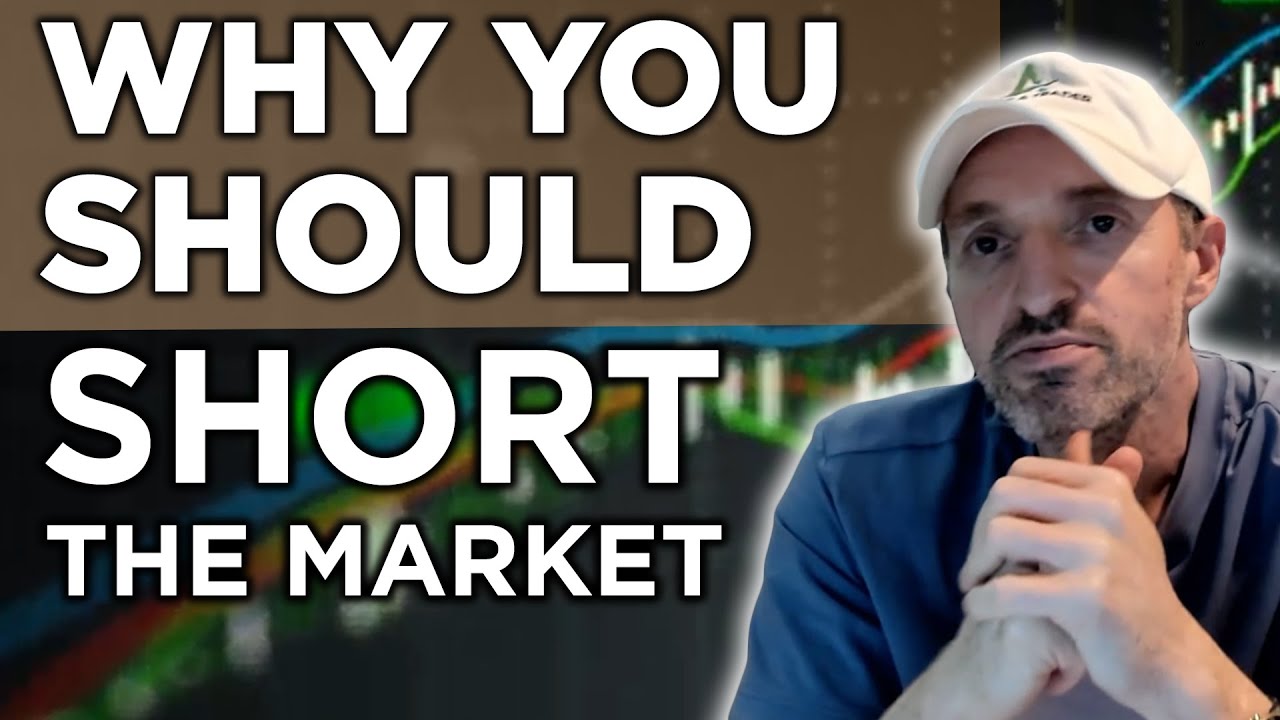 You Can Also Do Very Well Shorting The Market, Instead Of Just Buying ...