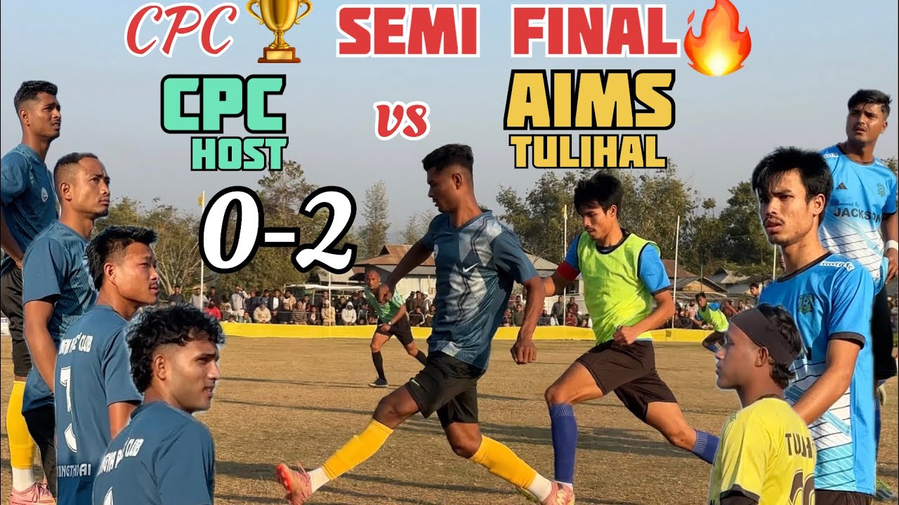 CPC 🏆 SEMI/ CPC 0-2 AIMS TULIHAL #manipurfootball #football # ...