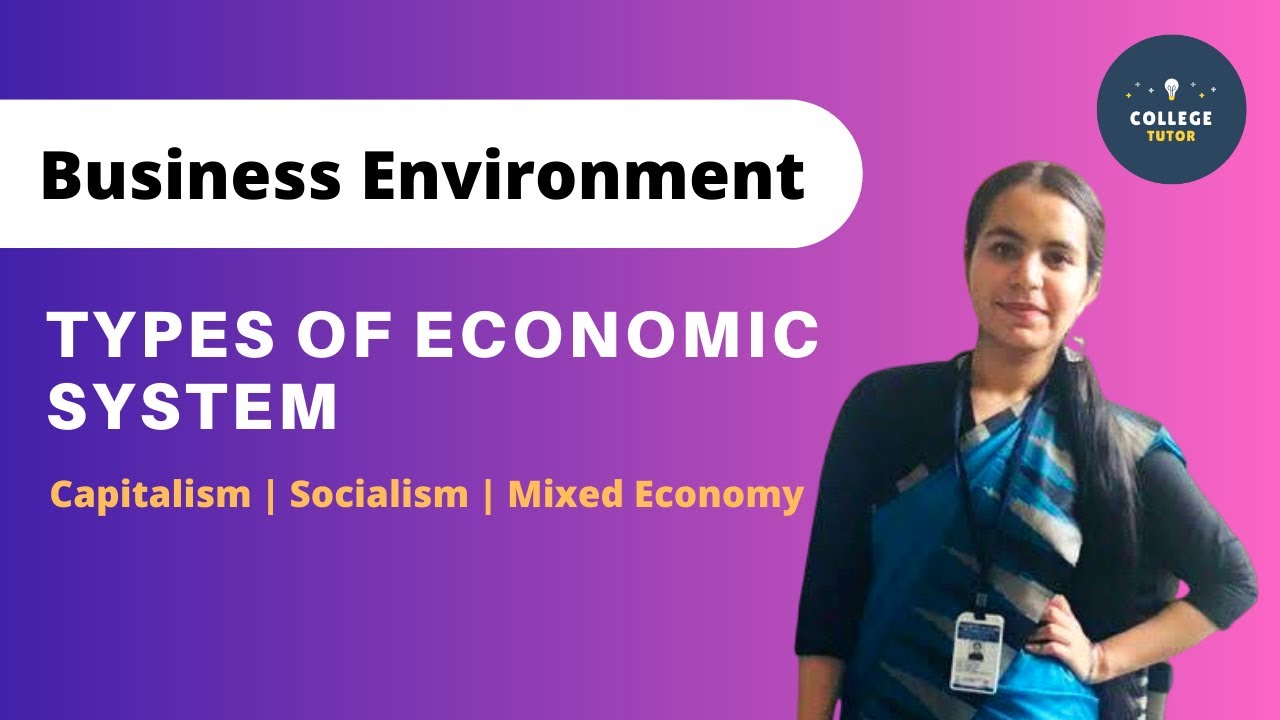 Types of Economic System | Capitalism | Socialism | Mixed Economy ...