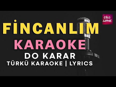 Fincanlım (Silfanlım) – Türkü Karaoke | Altyapısı ve Sözleriyle (Lyrics) - Do