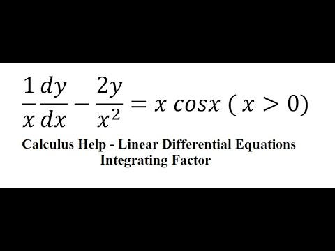 Calculus Help: Linear Differential Equations - Integrating Factor - 1/x ...