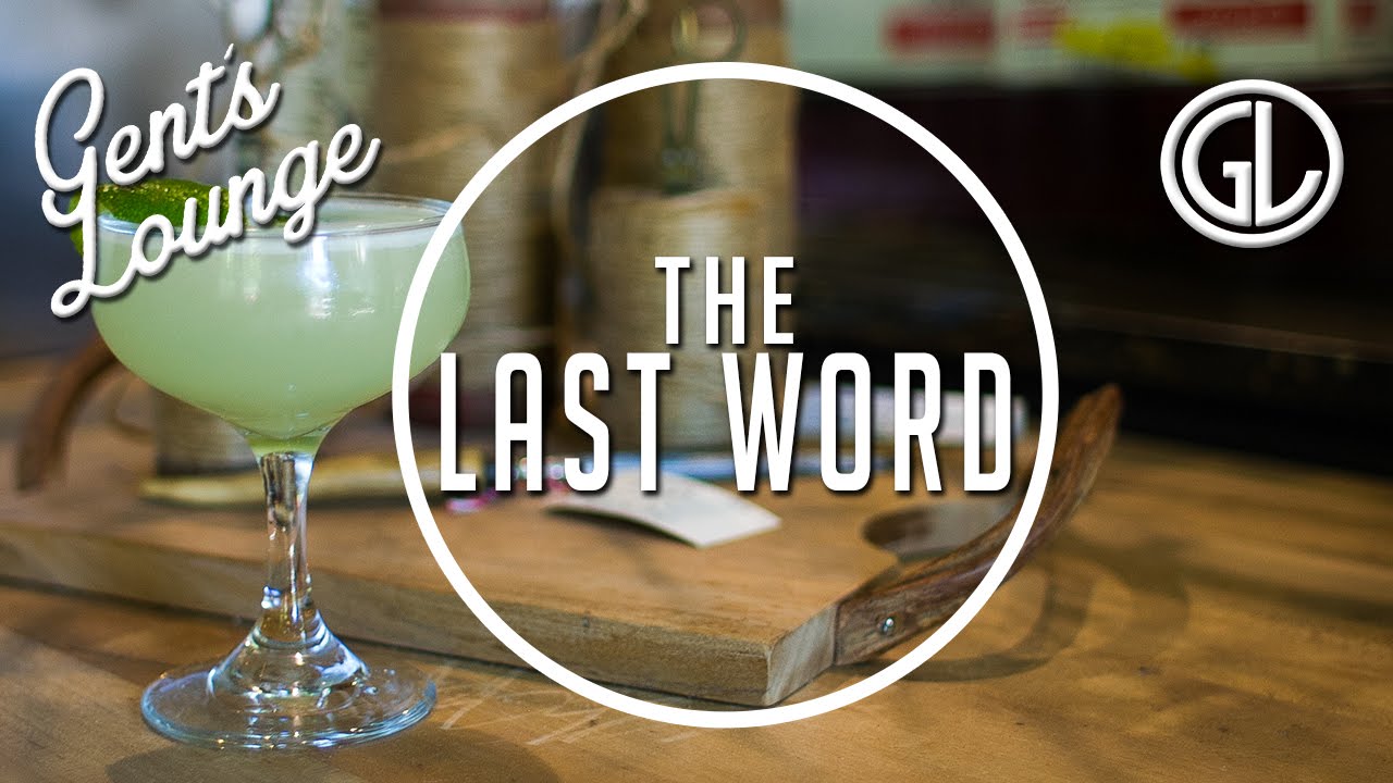 Happy Hour: The Last Word Cocktail || Gent's Lounge - YouTube