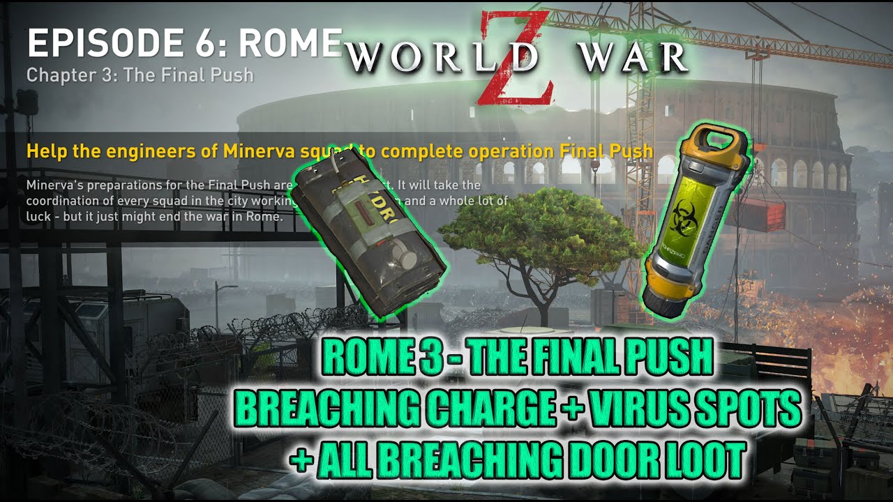 World War Z | Rome 3 | Breaching Charge + Virus Sample Locations And ...