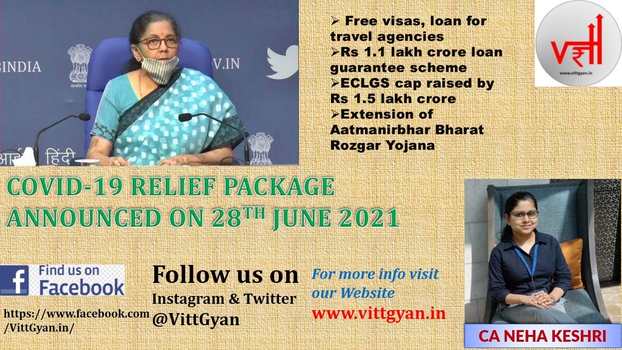 Covid-19 relief package announced on 28th June 2021 by Finance Minister ...