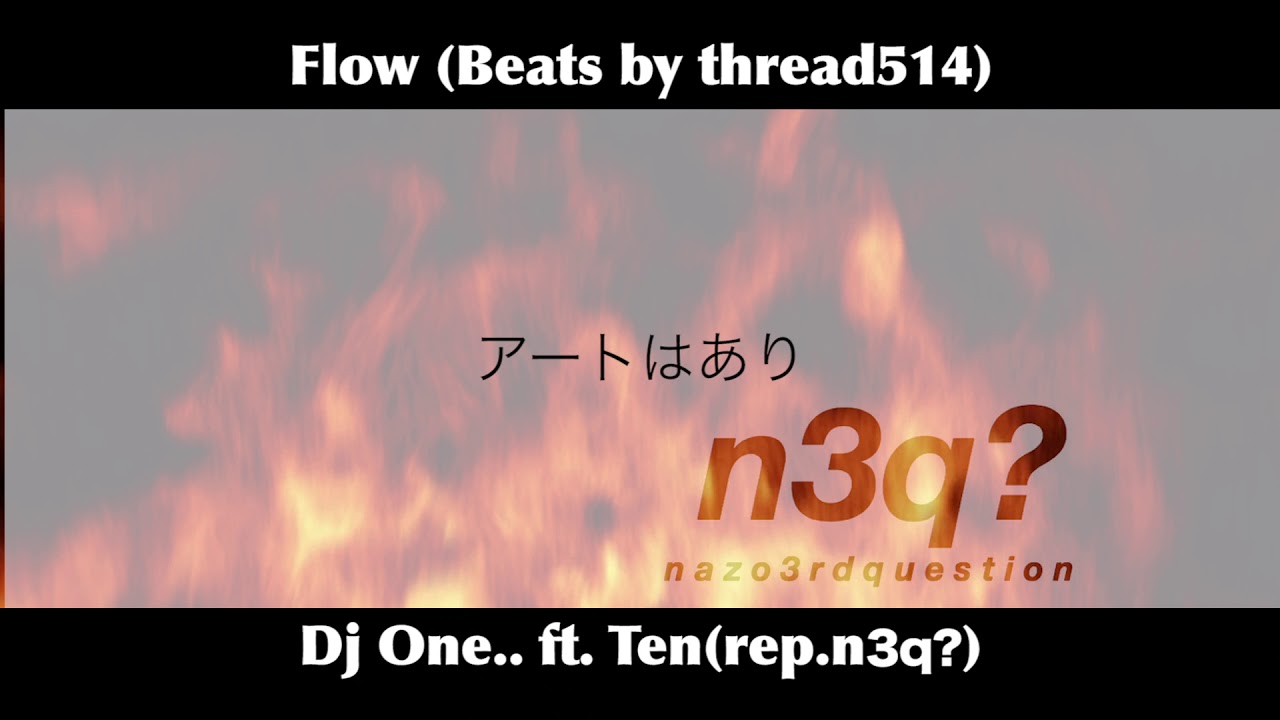 Flow (Beats by thread514) / DJ One.. ft. Ten(rep.n3q?) - YouTube