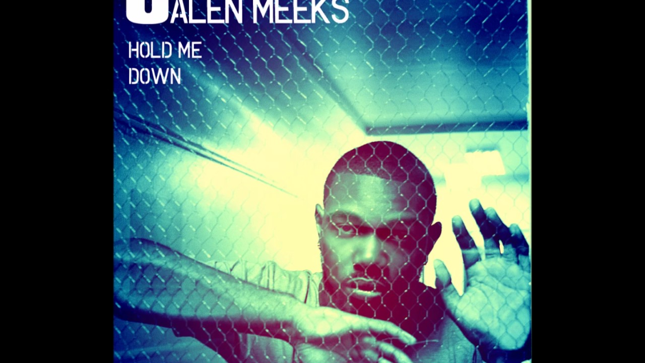 Calen Meeks - Hold Me Down - YouTube