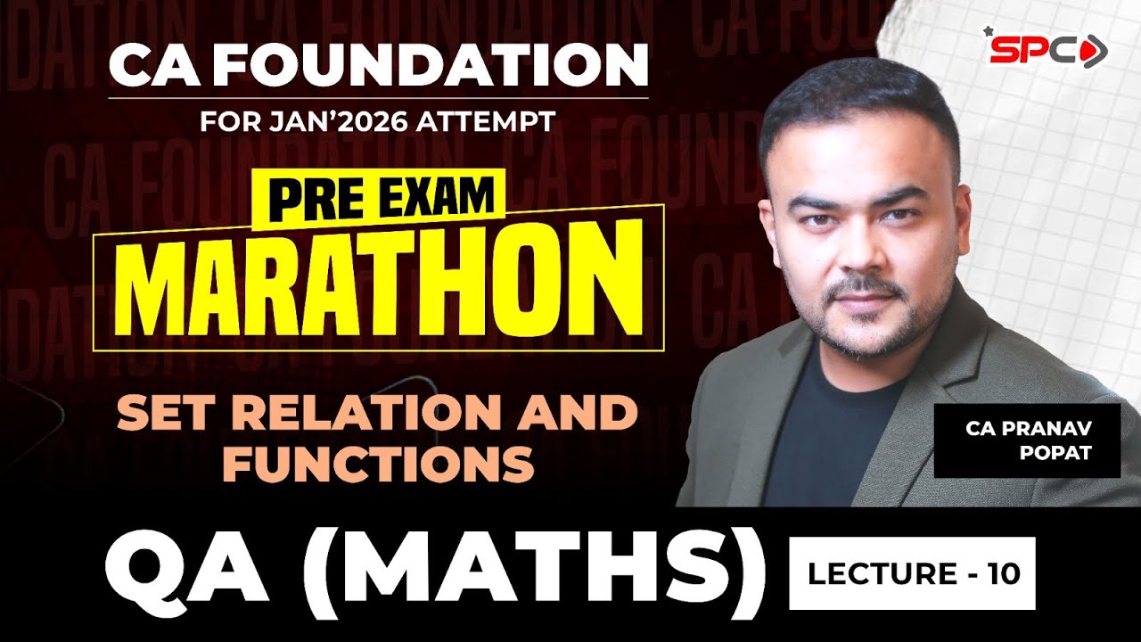 CA Foundation QA Set Relation and Functions Jan 26 Exams | Lecture 10 ...