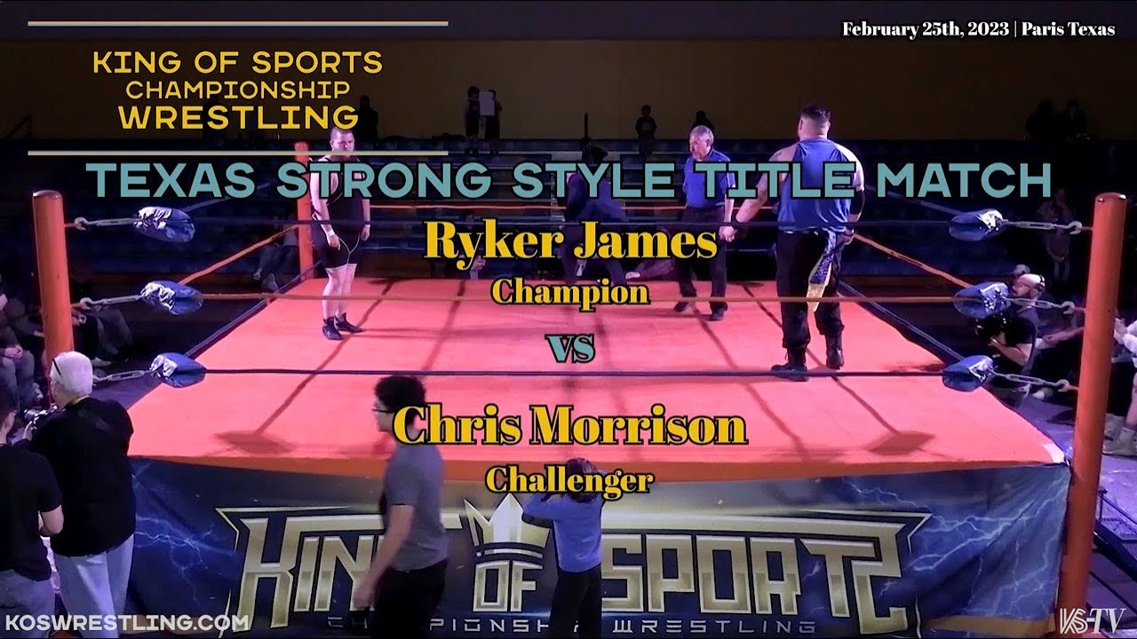 Ryker James vs Chris Morrison | Paris, Tx - 2/25/23 | King of Sports ...