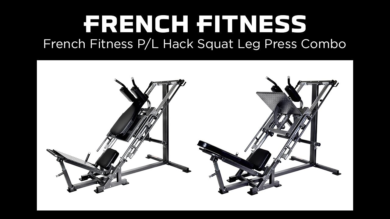 French Fitness P/L Hack Squat Leg Press Combo - YouTube