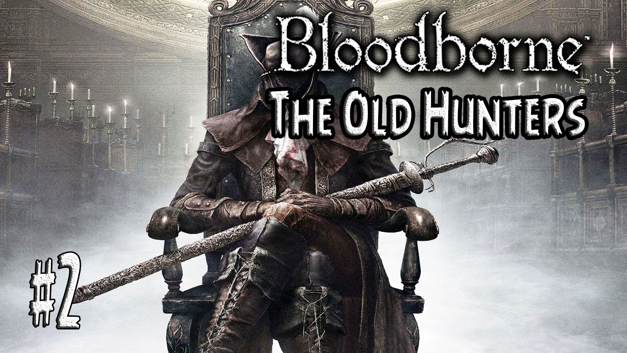 Bloodborne The Old Hunters Walkthrough Part 2 Amygdalan Arm - YouTube