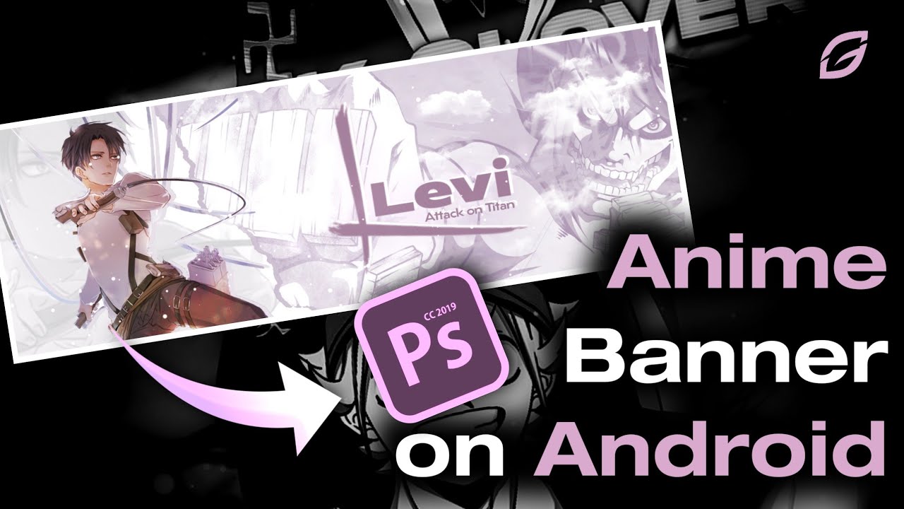 How to Make Anime Banner on Android | Pscc Tutorial | OCG - YouTube