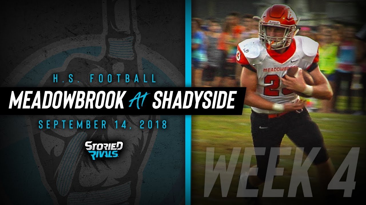 HS Football | Meadowbrook at Shadyside [9/14/18] - YouTube
