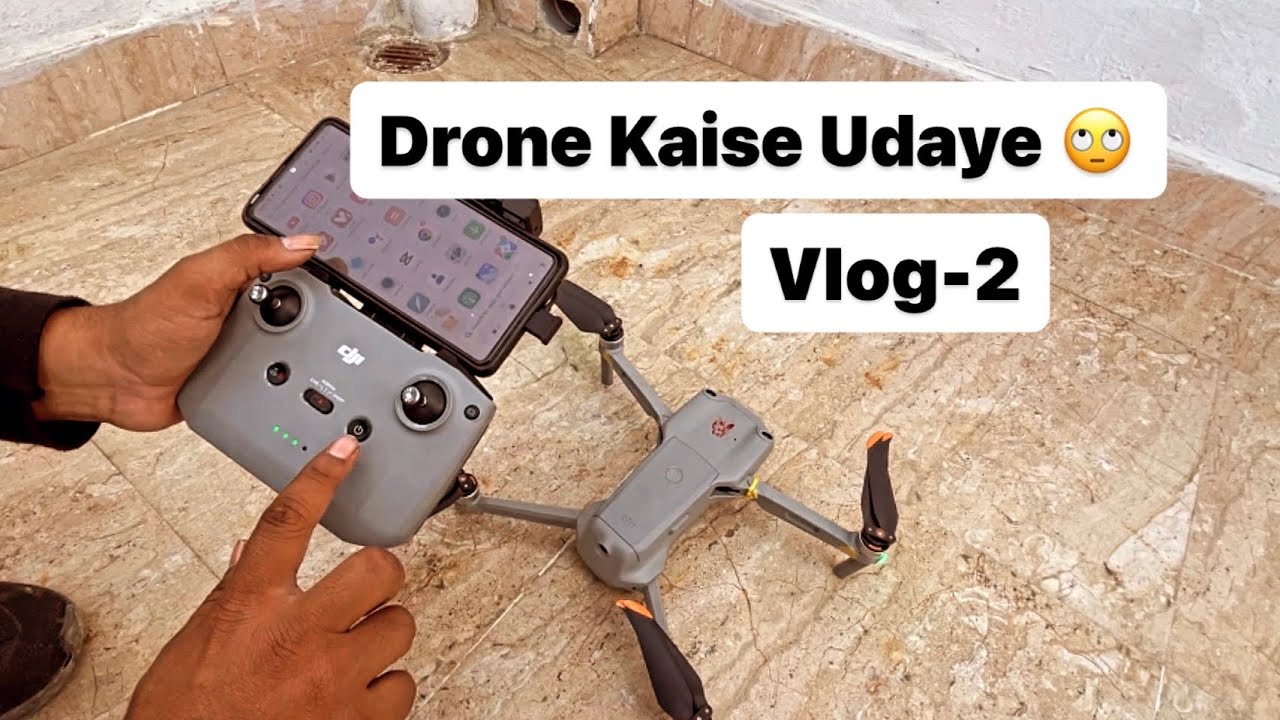 Drone Flying Made Easy: Tips and Tricks DRONE VLOG ! drone kaise udaye ...
