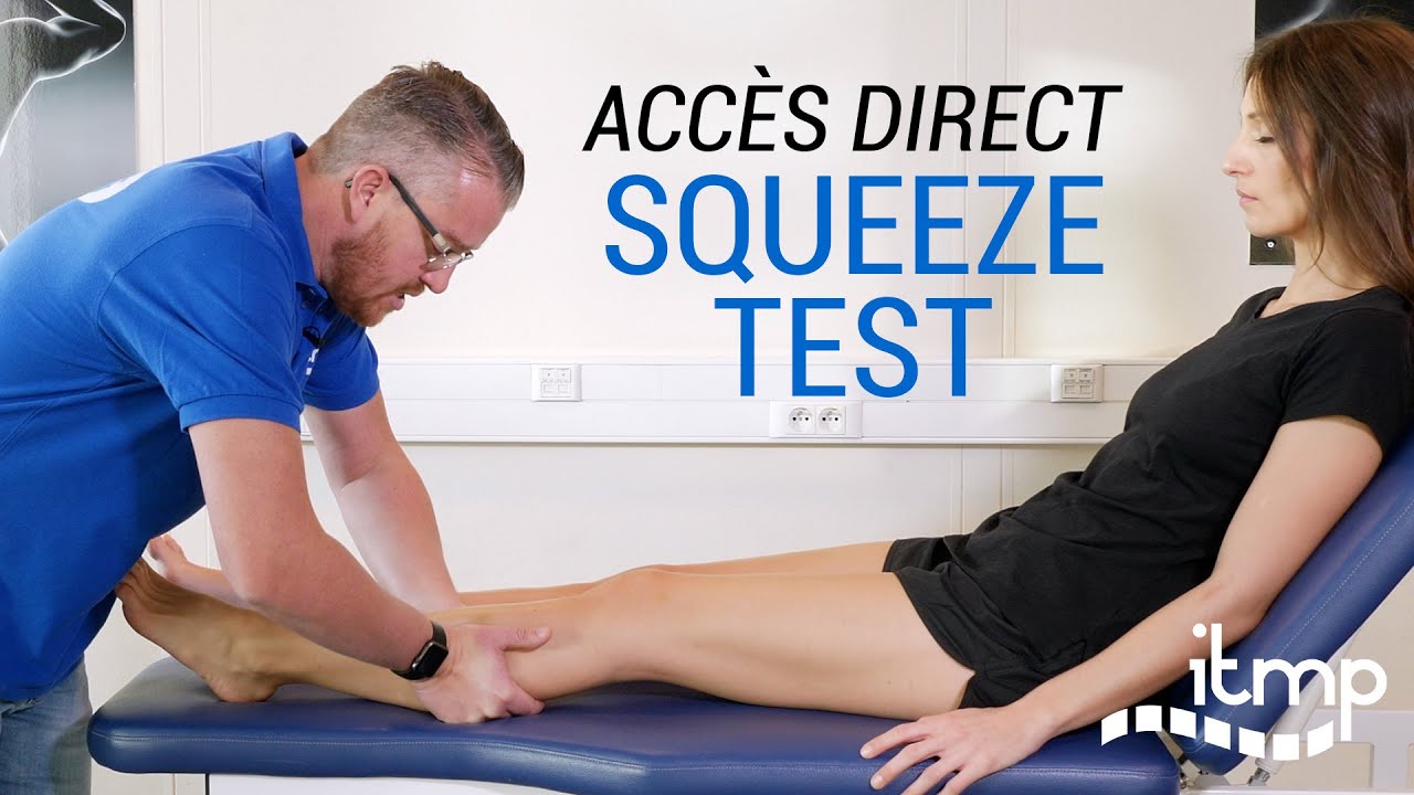 Squeeze Test Accès Direct Cheville Youtube