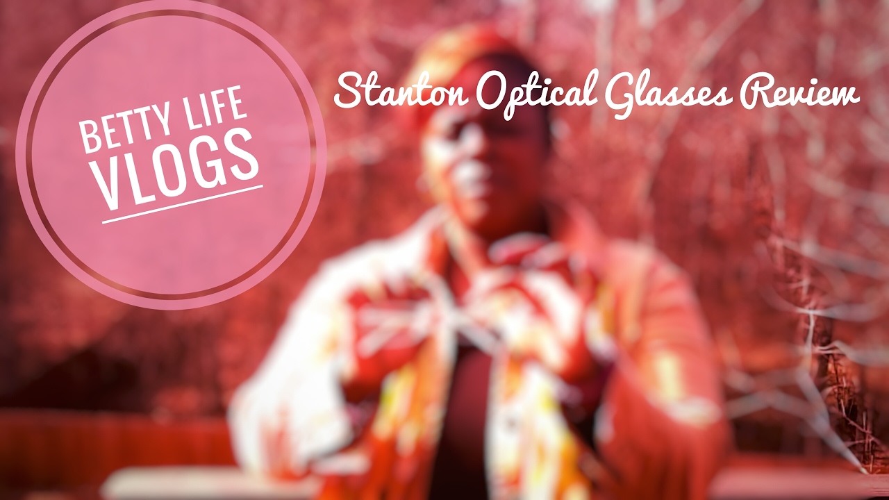 Stanton Optical Glasses | Review - YouTube
