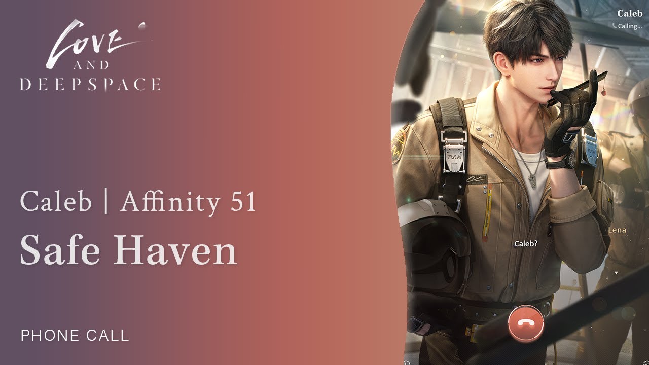 Caleb Safe Haven Affinity 51 Phone Call | Love and Deepspace - YouTube