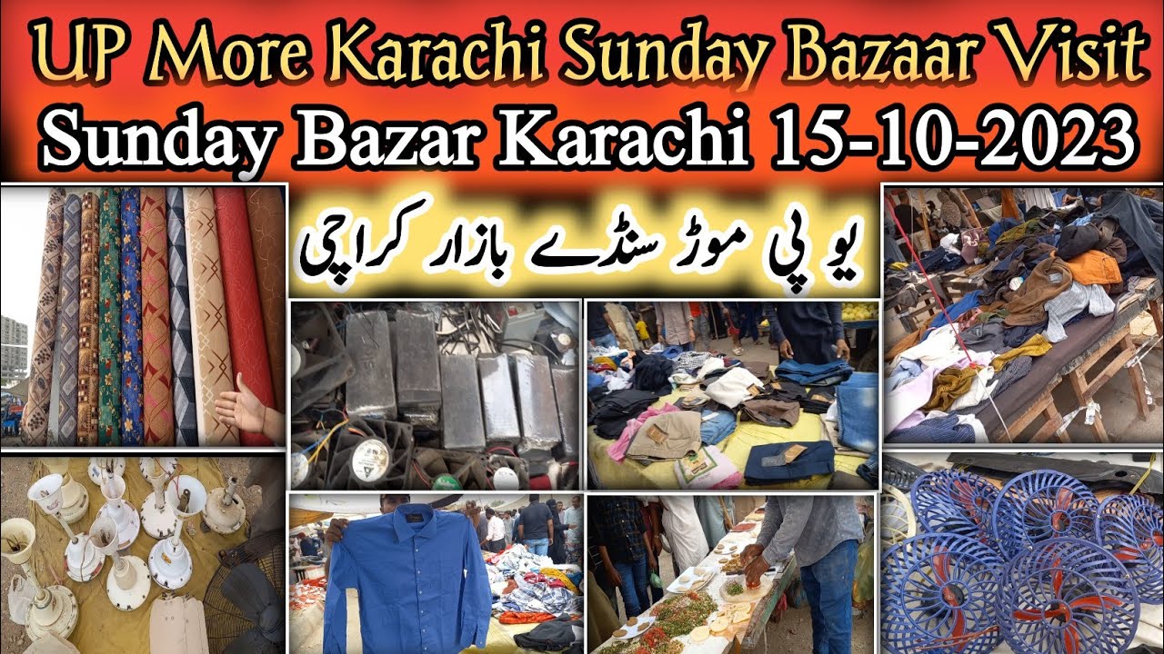 UP More Karachi Sunday Bazaar Visit|Sunday Bazar Karachi 15-10-2023 ...