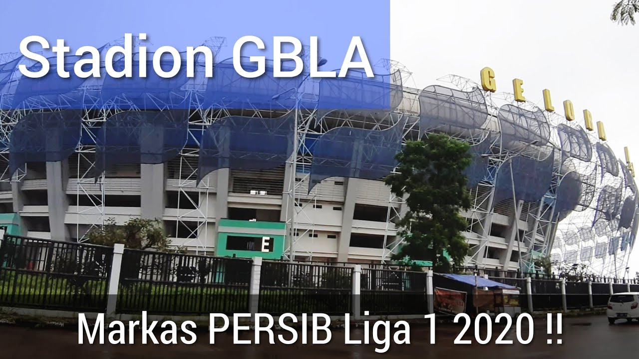 Stadion GBLA Homebase PERSIB Liga 1 2020 !! - Kondisi Terkini - YouTube