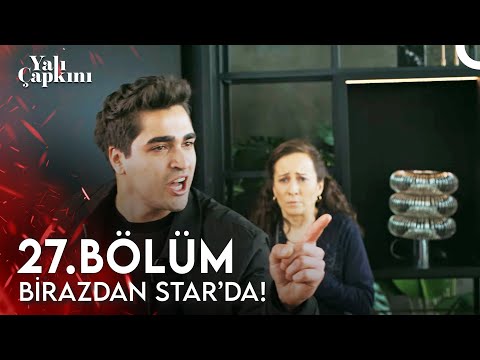 Yalı Çapkını 27. Bölüm Birazdan Star'da!