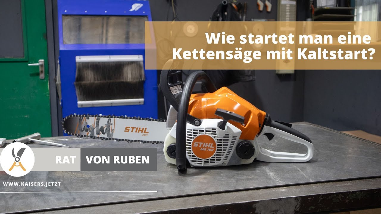 Rat von Ruben: Wie startet man eine Kettensäge mit Kaltstart? - YouTube