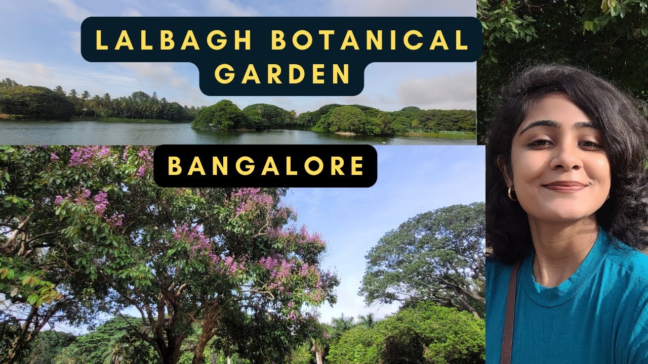 Lalbagh Botanical Garden Bangalore | All about Lalbagh I Must visit ...