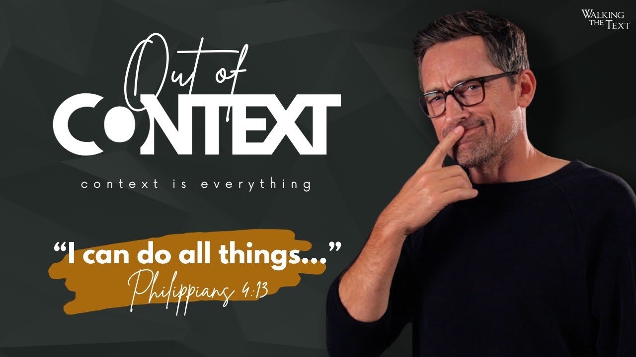 I Can Do All Things (Philippians 4:13) | Out Of Context PT 1 | EP185 ...