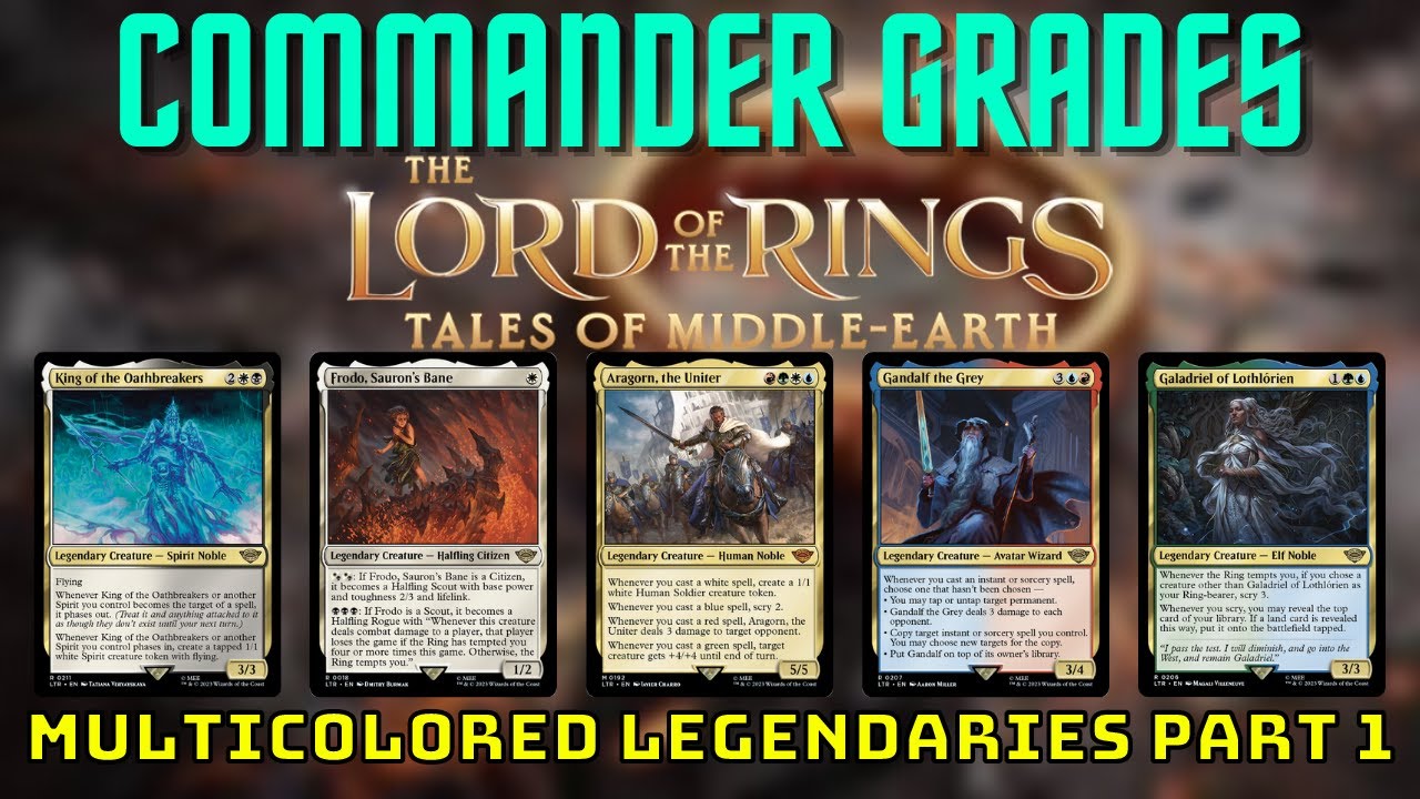 Commander Grades - The Best Multicolored Commanders from Lord of the ...