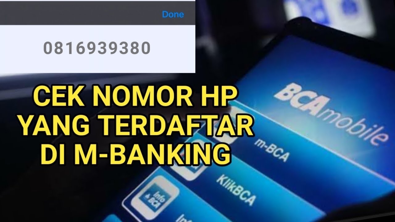 Cara Melihat Nomor HP Yang Terdaftar di m-Banking BCA - YouTube