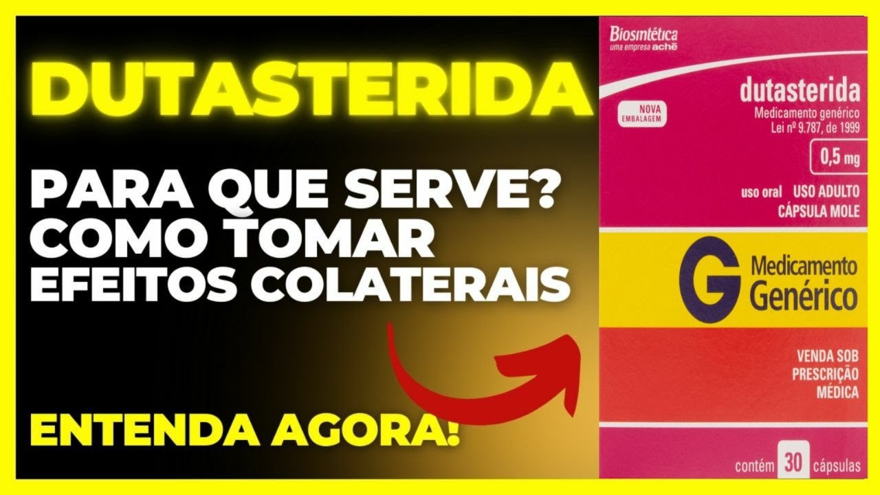 DUTASTERIDA - PARA QUE SERVE, COMO USAR, COMO FUNCIONA, EFEITOS ...