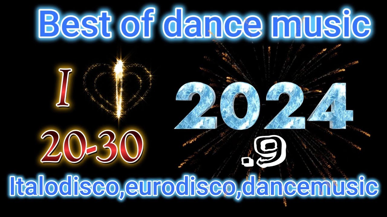 Best of 2024 vol. 9. short eurodance music mix Tips for your favorite ...